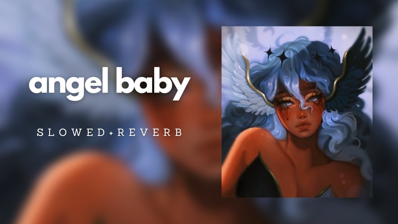 Angel Baby (slowed + reverb) - Troye Sivan - YouTube