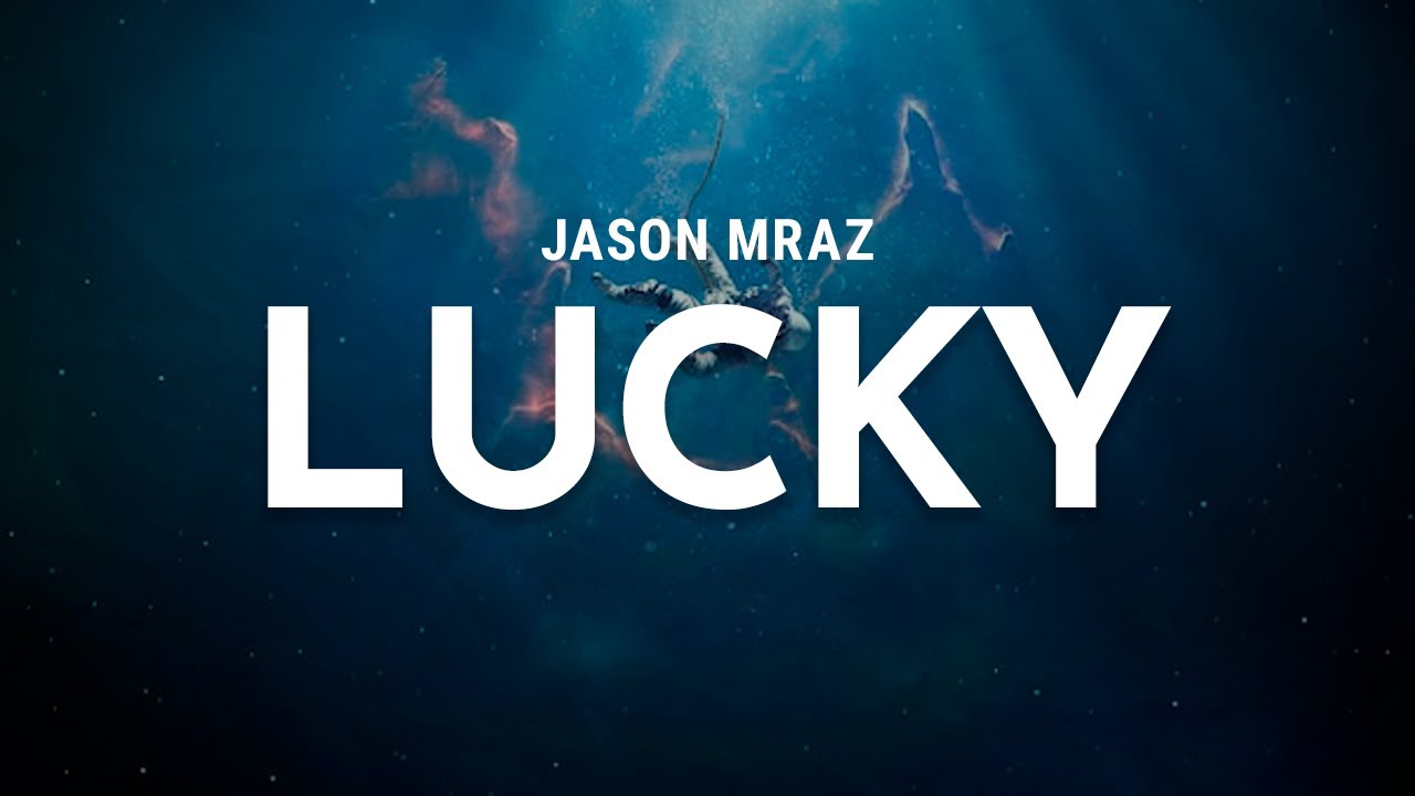 jason mraz - lucky (ft. colbie caillat) (lyrics) - YouTube