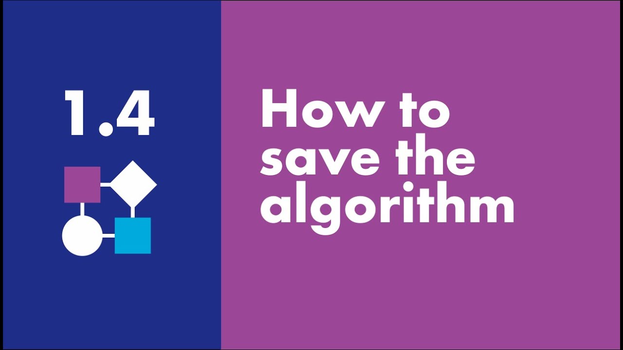 How to save the algorithm | Easy Logic Creators | Lesson 1.4 - YouTube