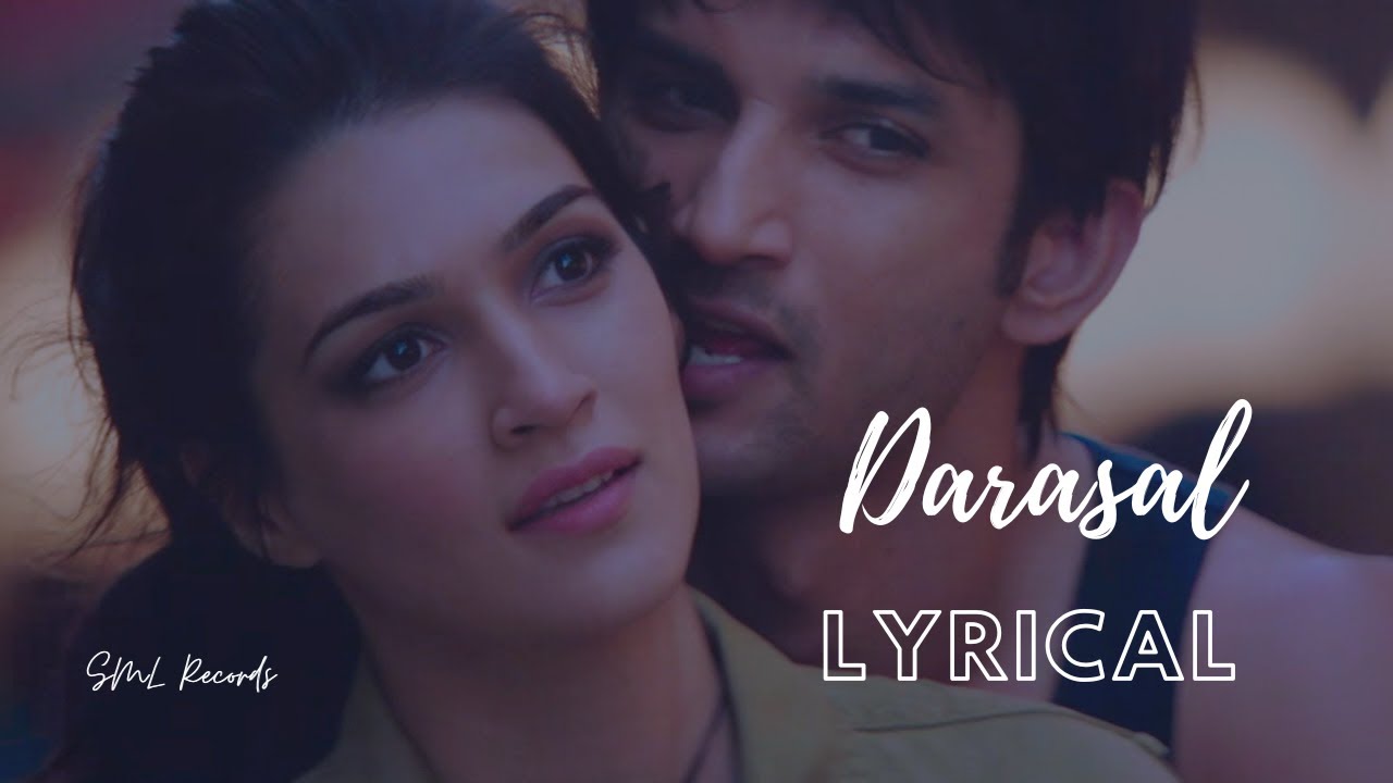 Darasal, Sushant Singh Rajput Lyrical Video 💕 ( Slowed + Reverb ) 💕 SML ...