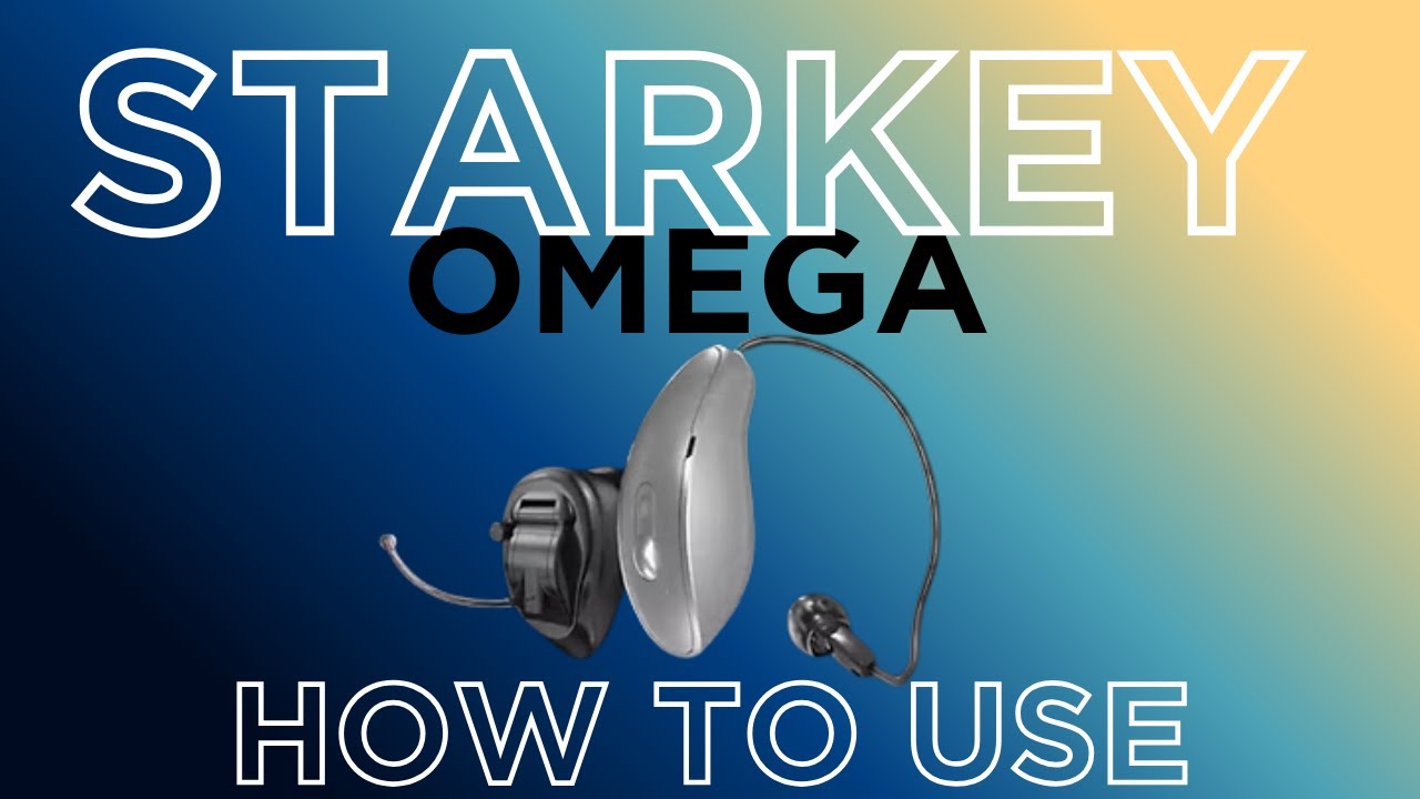How to use Starkey Omega hearing aids - YouTube