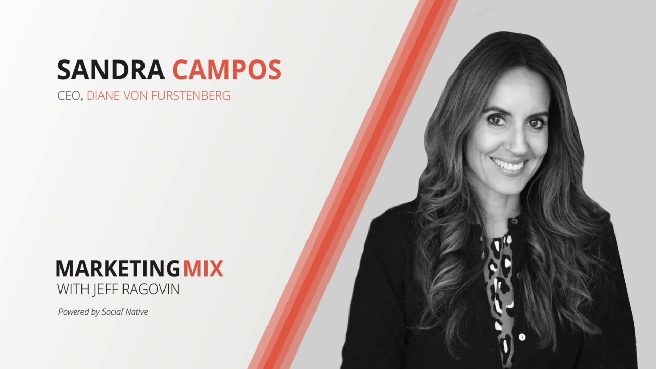 Marketing Mix Podcast - Sandra Campos, CEO, Diane von Furstenberg - YouTube