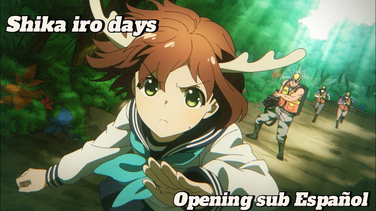 Shikanoko Nokonoko Koshitantan Opening Full sub Español (Shika iro days ...
