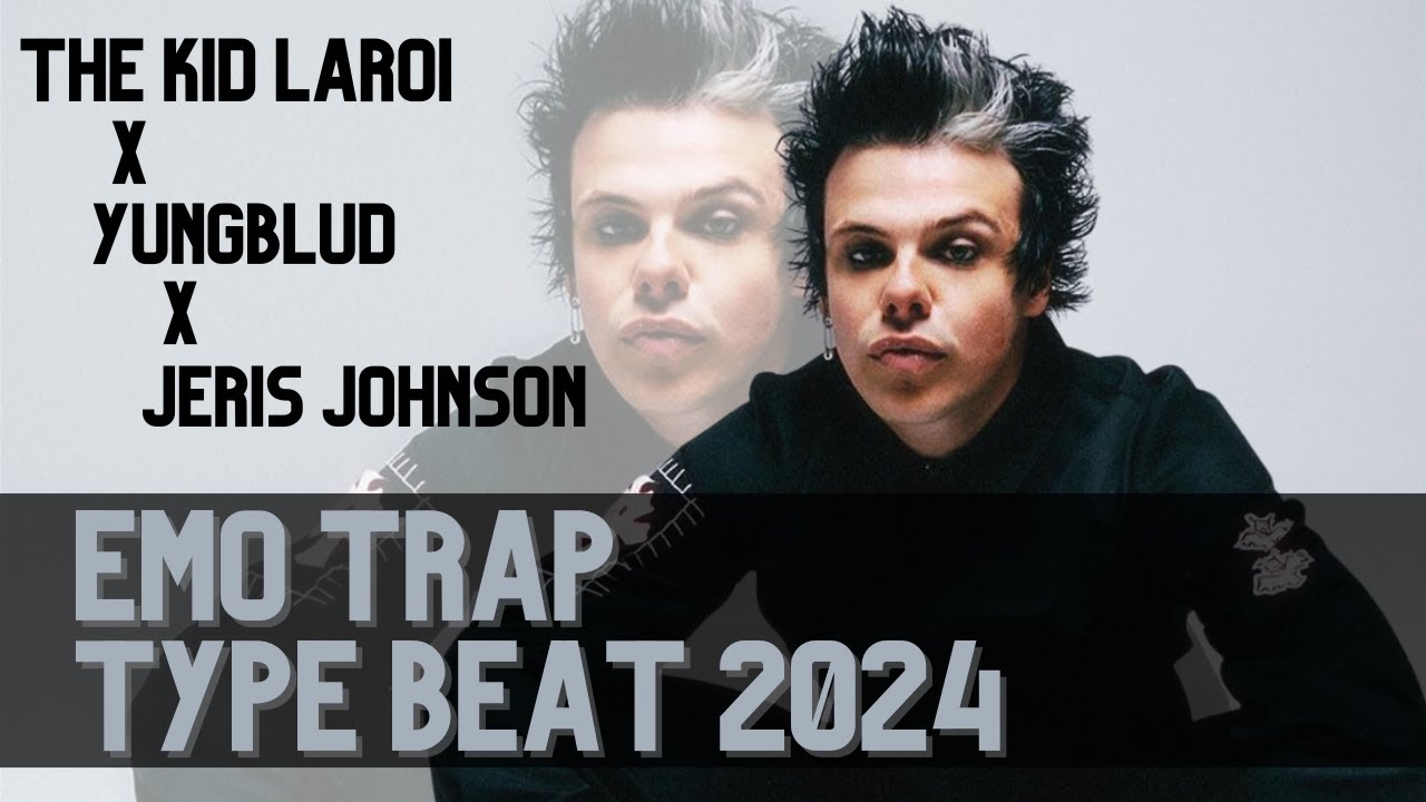Trap Type Beat | Emo X YUNGBLUD X The Kid Laroi X Jeris Johnson - Where ...