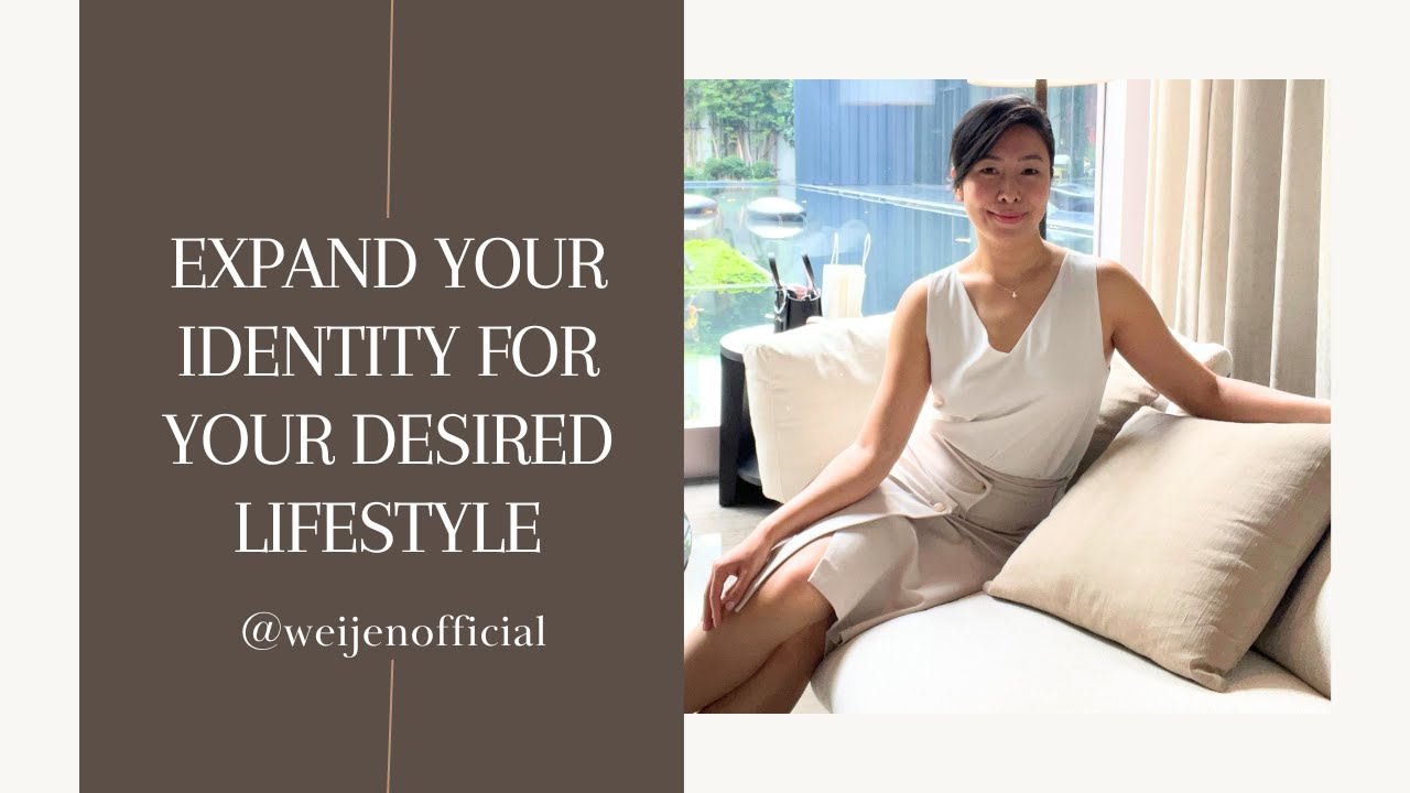 Expand Your Identity For Your Desired Lifestyle - YouTube