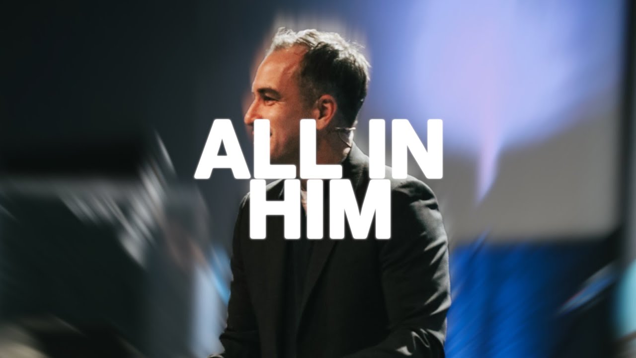All in Him | Connection Pointe Church | Pastor Mike Nowling - YouTube