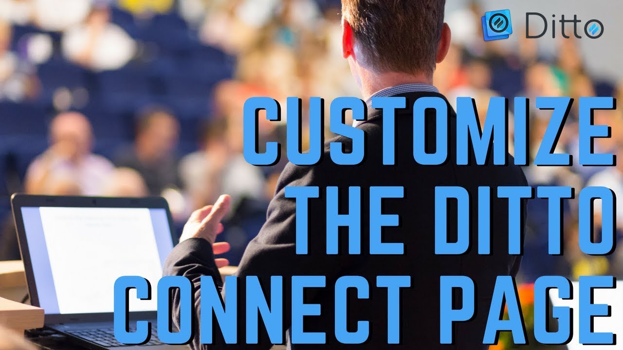 How to Customize the Ditto Connect Page - YouTube