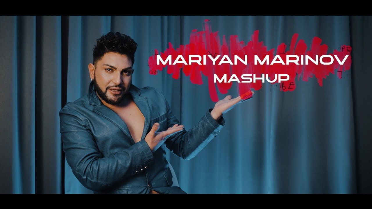 MARIYAN MARINOV - MASHUP / Мариян Маринов - 2024 - YouTube