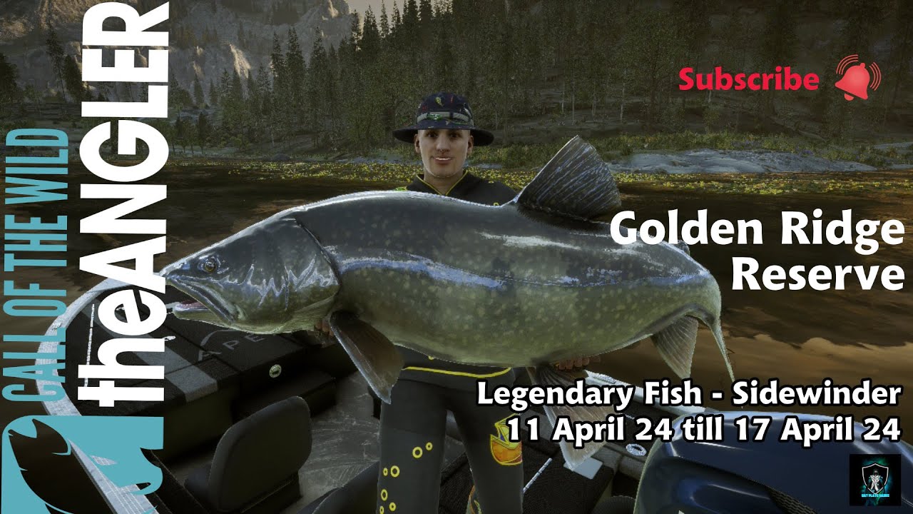 Call Of The Wild The Angler 11 Apr 24 to 17 Apr 24 Legendary Fish ...