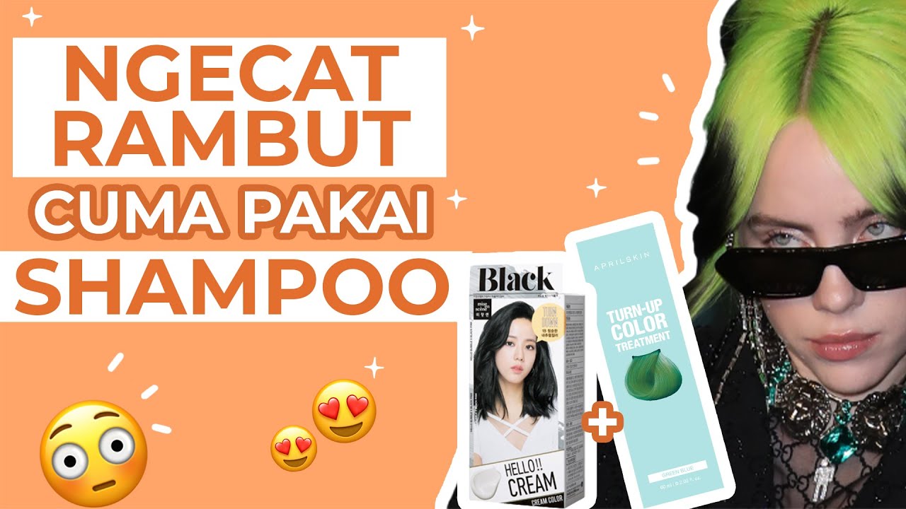 GAK RIBET!! Warnain Rambut Pake Cat Rambut Shampoo - YouTube