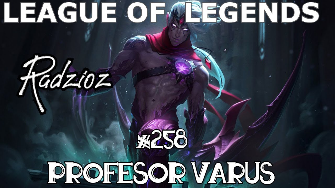 League of Legends-VARUS PROFESOR Epizod 258 (LOL ARAM Gameplay PL ...