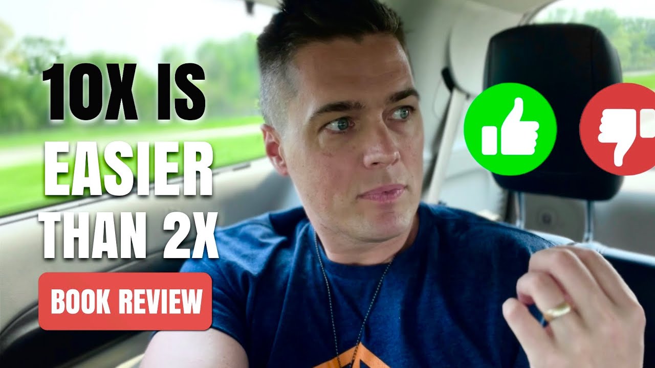 10X Is Easier Than 2X Book Review Summary YouTube