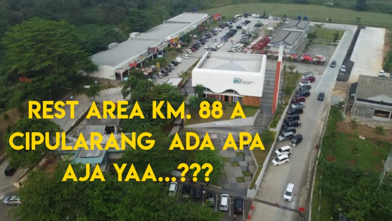 Rest Area Km.88 Cipularang update Jumat, 25 Maret 2022 - YouTube