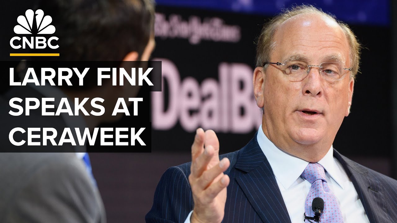 BlackRock CEO and Chairman Larry Fink speaks at CERAWeek in Houston, Texas — 3/7/2025 - YouTube