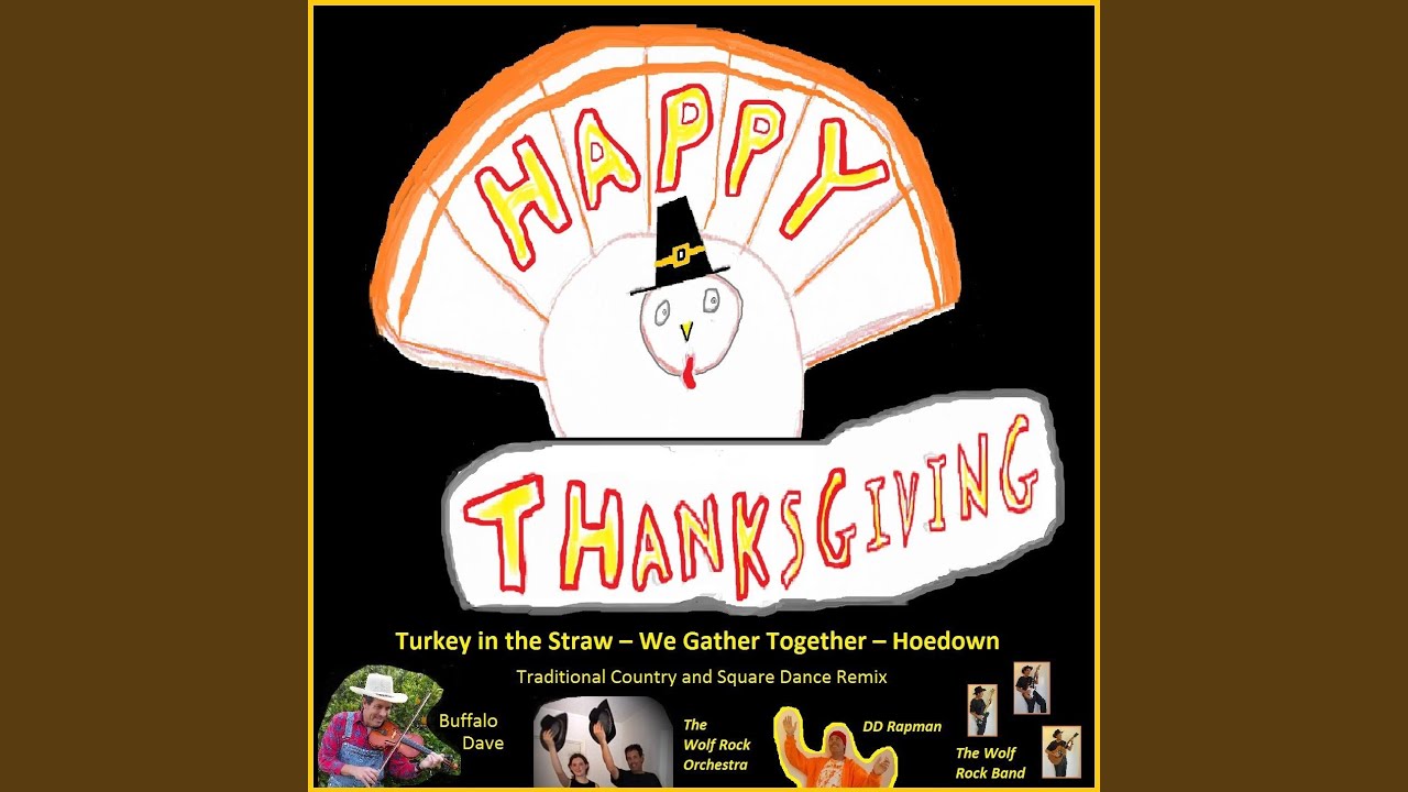 Happy Thanksgiving! Turkey in the Straw Square Dance Remix (with DD ...