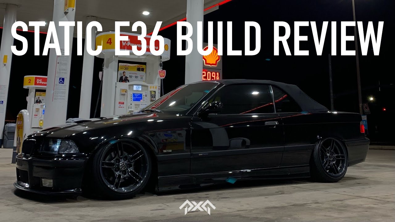 E36 Static Stance Build Review and Build Overview - YouTube