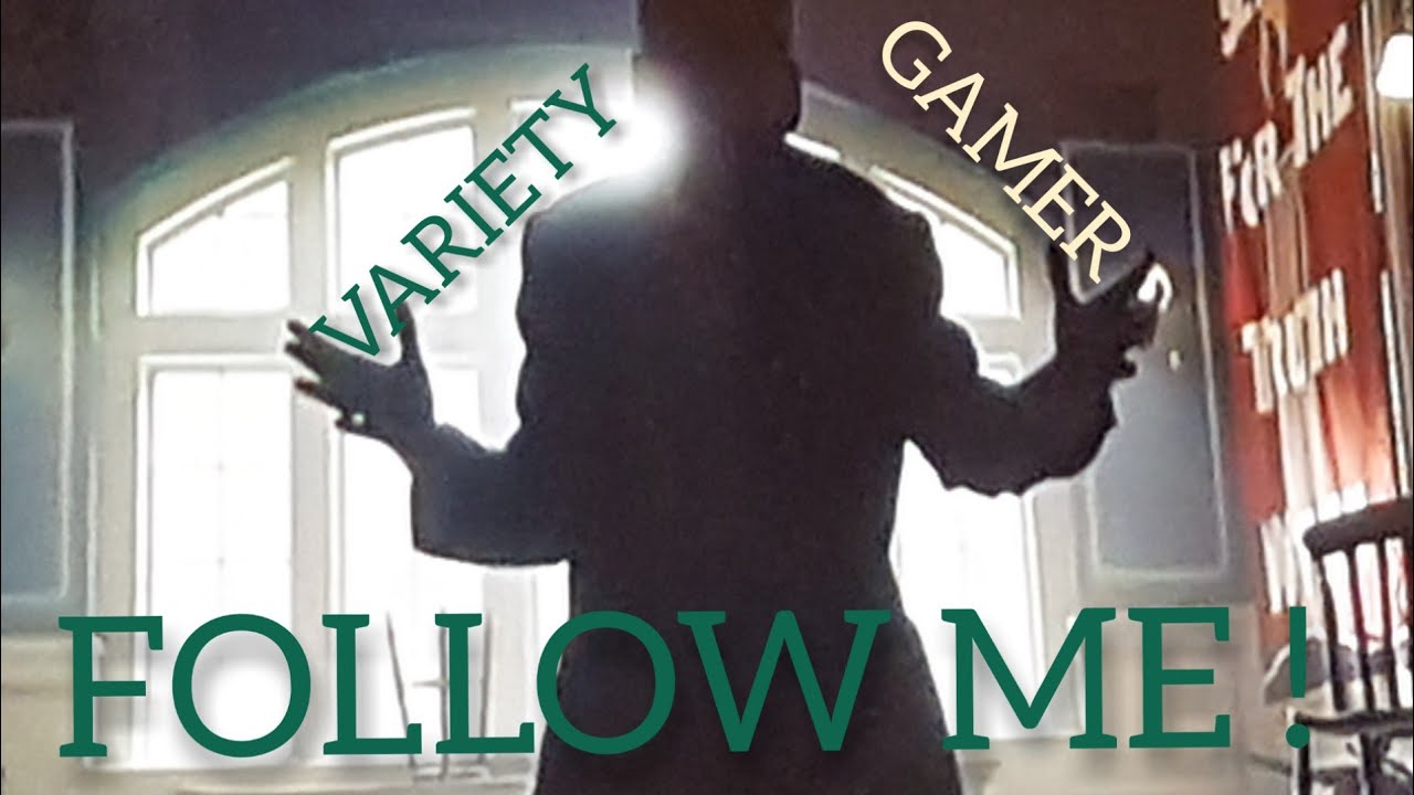 FOLLOW ME - VARIETY GAMER ! - YouTube