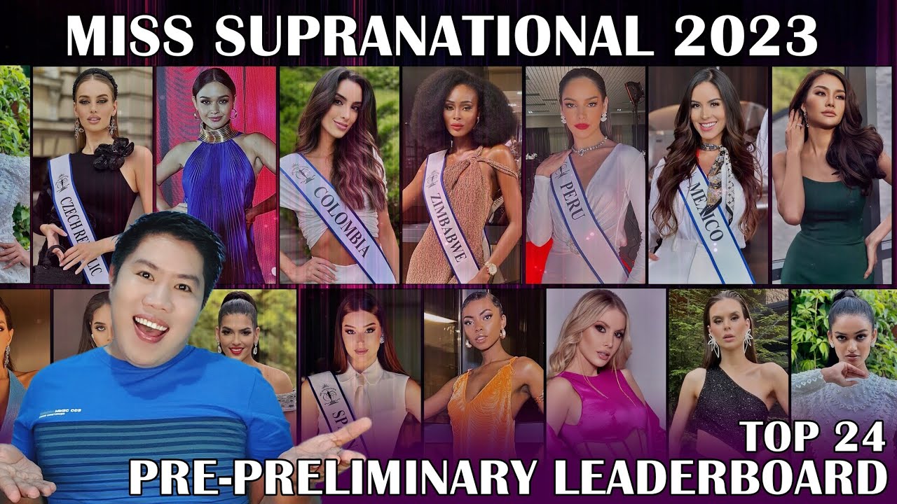 Miss Supranational 2023 | Pre-Preliminary LeaderBoard (Top 24) 🥇 Own ...