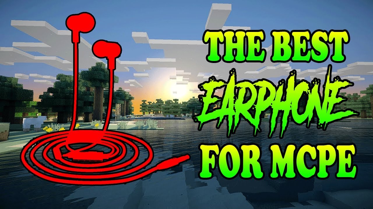 THE BEST EARPHONE FOR MCPE! (Minecraft PE) - YouTube