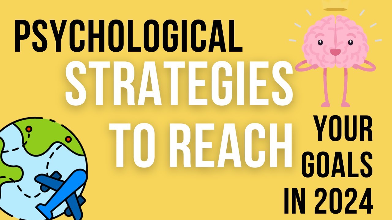 Psychological strategies to reach your goals - YouTube