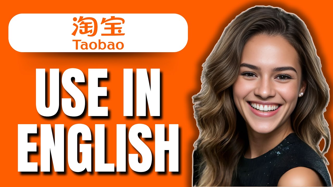 How to Use Taobao in English (2025) | Step-by-Step Guide - YouTube
