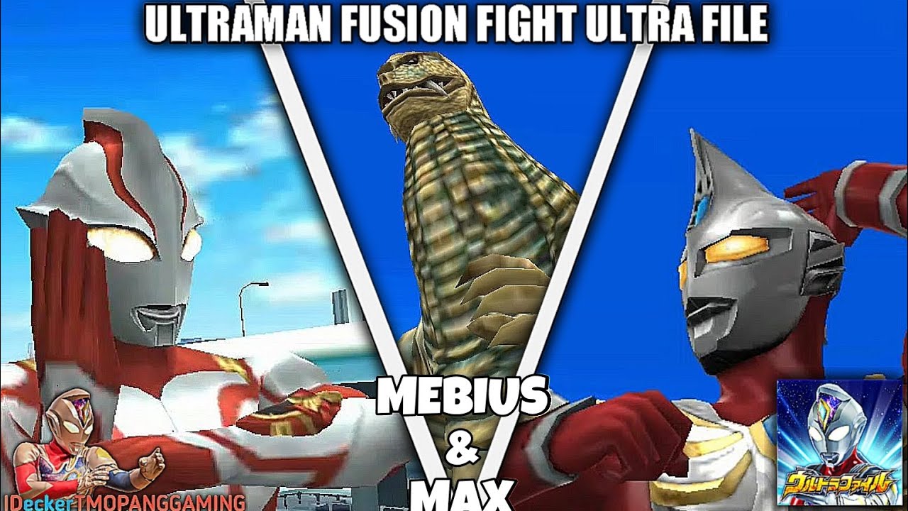 TEAM UP MEBIUS & MAX, Ultraman Fusion Fight Ultra File - YouTube