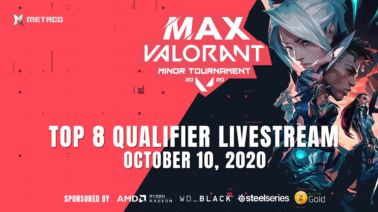 MAX VALORANT MINOR TOURNAMENT : TOP 8 QUALIFIER - YouTube
