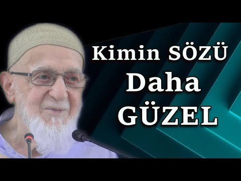 Kimin Sözü Daha Güzel ?