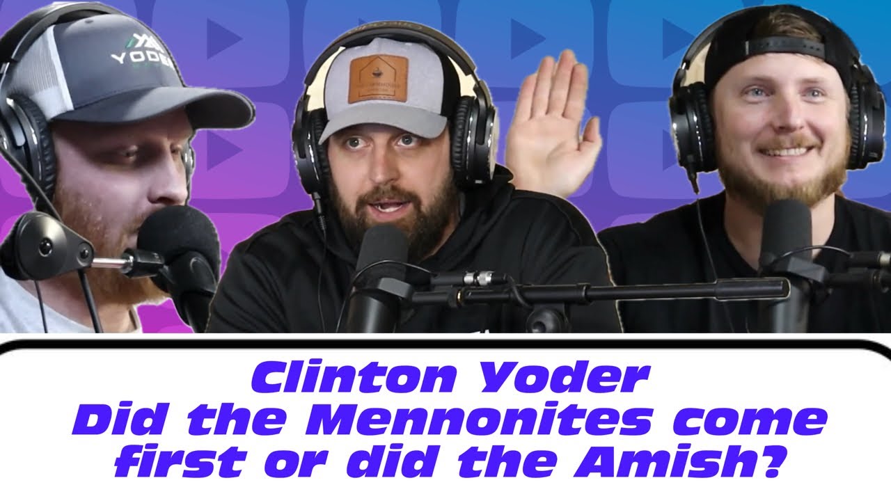 Clinton Yoder Clearing the Air on the Mennonite and Amish History ...