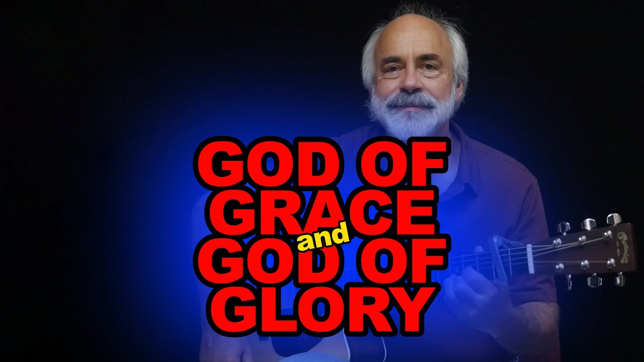 Sing-along SONG: God Of Grace And God Of Glory - Dale Reichel - YouTube