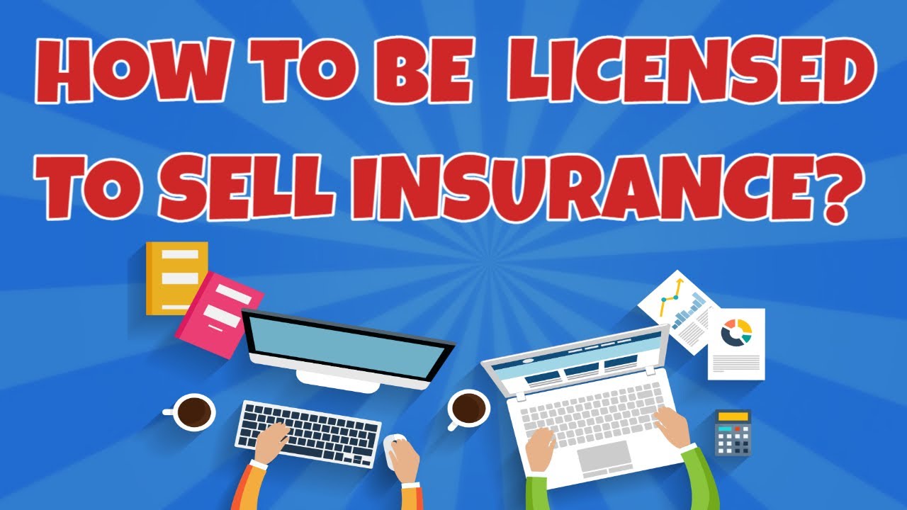 How To Be Licensed To Sell Insurance? - YouTube