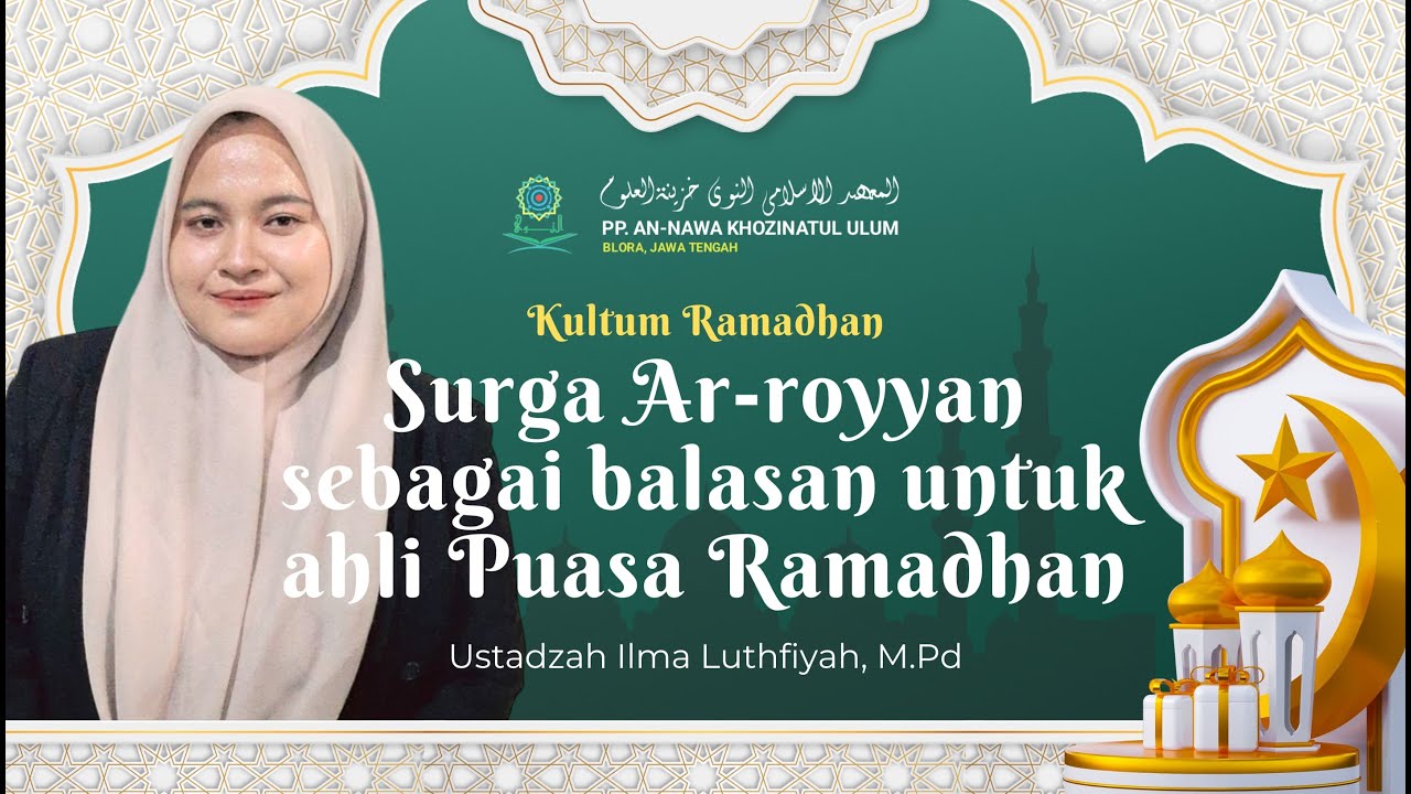🔴LIVE KULTUM RAMADHAN Tema: Surga Ar-royyan Sebagai Balasan Untuk Ahli ...