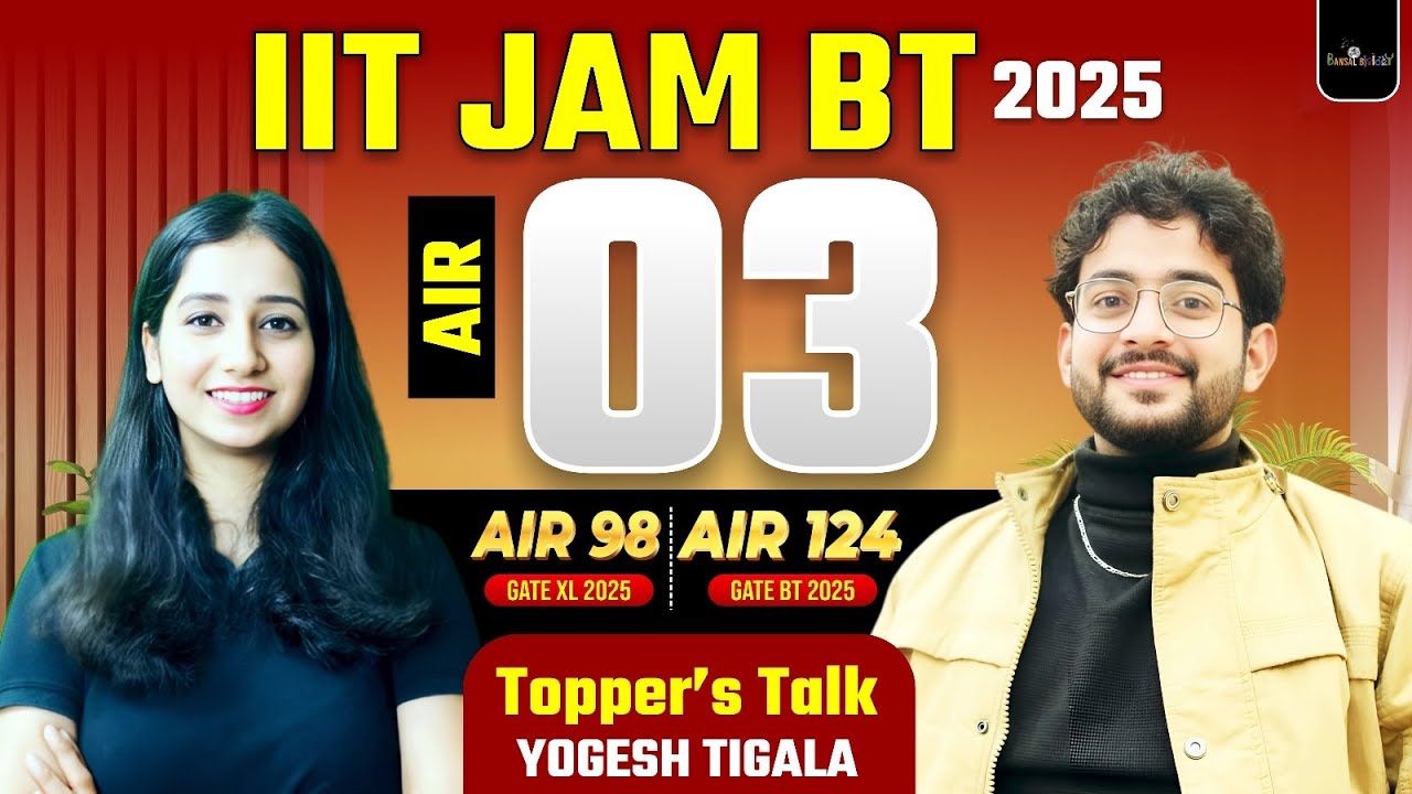 Topper's Talk with Yogesh Tigala I AIR 3 in IIT JAM 2025 I AIR 98 GATE ...