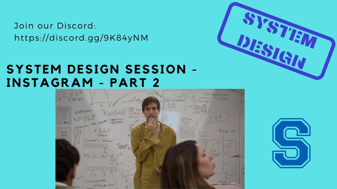 System Design Session - Instagram (Part 2)- July 5th, 2021 - YouTube
