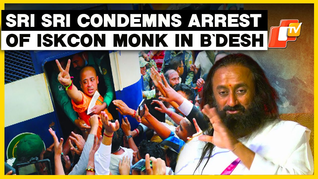 Chinmoy Krishna Das Arrest: Sri Sri Ravi Shankar Condemns Arrest Of ...