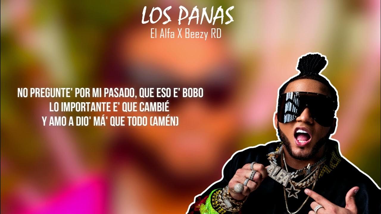 LOS PANAS - El Alfa X BeezyRD "LETRAS/LYRICS" - YouTube