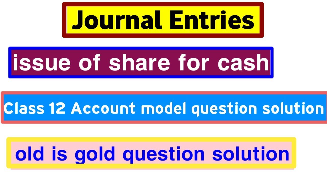 issue of share for cash ||chapter 2 ||Class 12 account journal entry model question solution ...