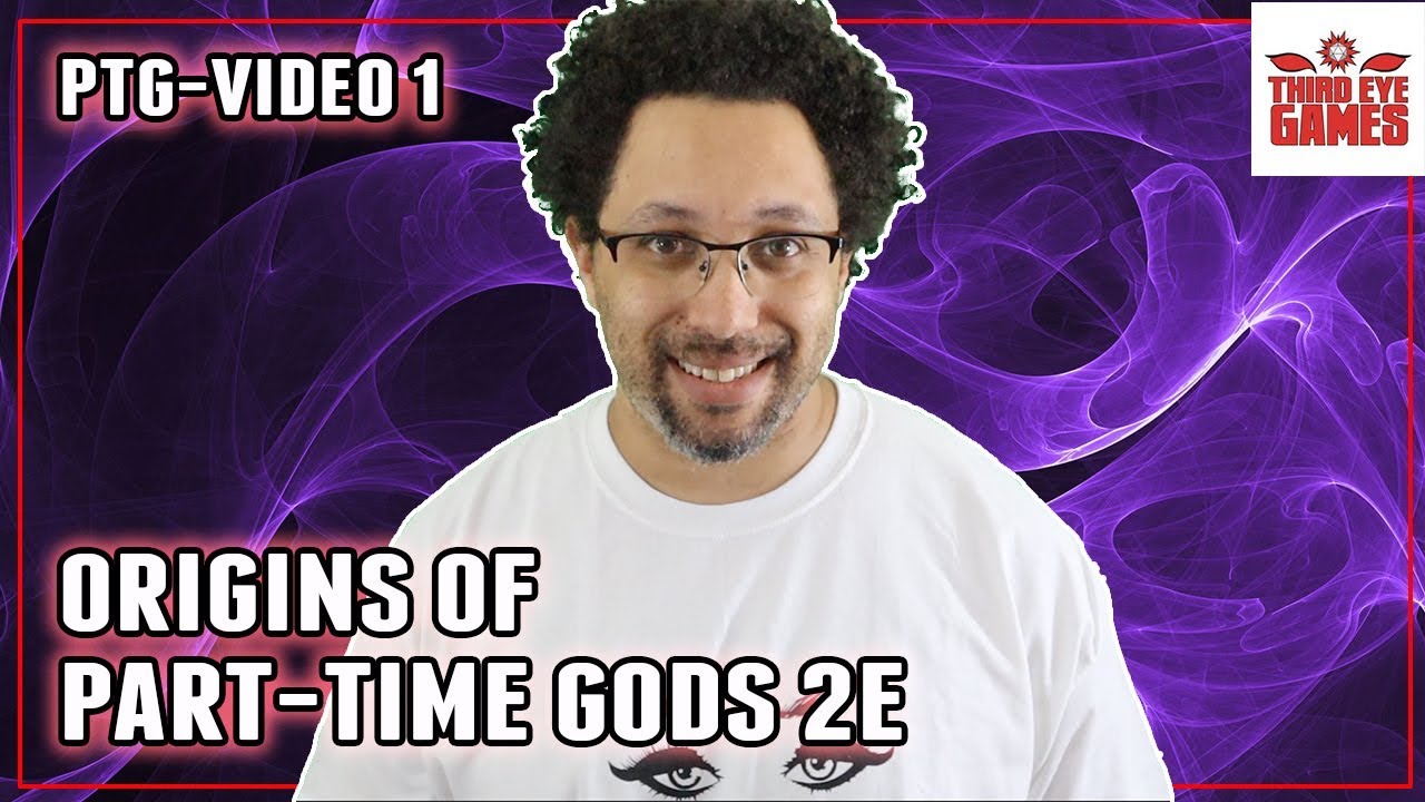 Origins of Part-Time Gods Second Edition (Divine RPG) - YouTube