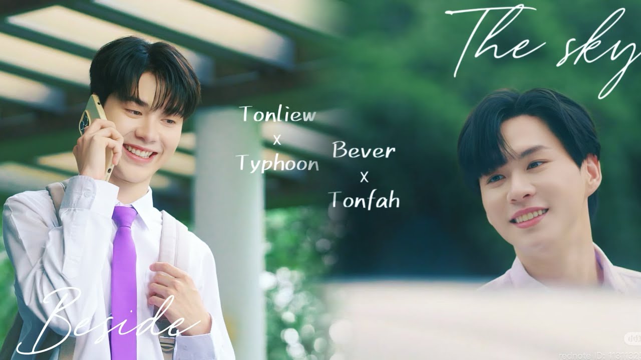 【FMV】Tonliew & Bever｜Typhoon Tonfah Beside The Sky Trailer & Preview ...