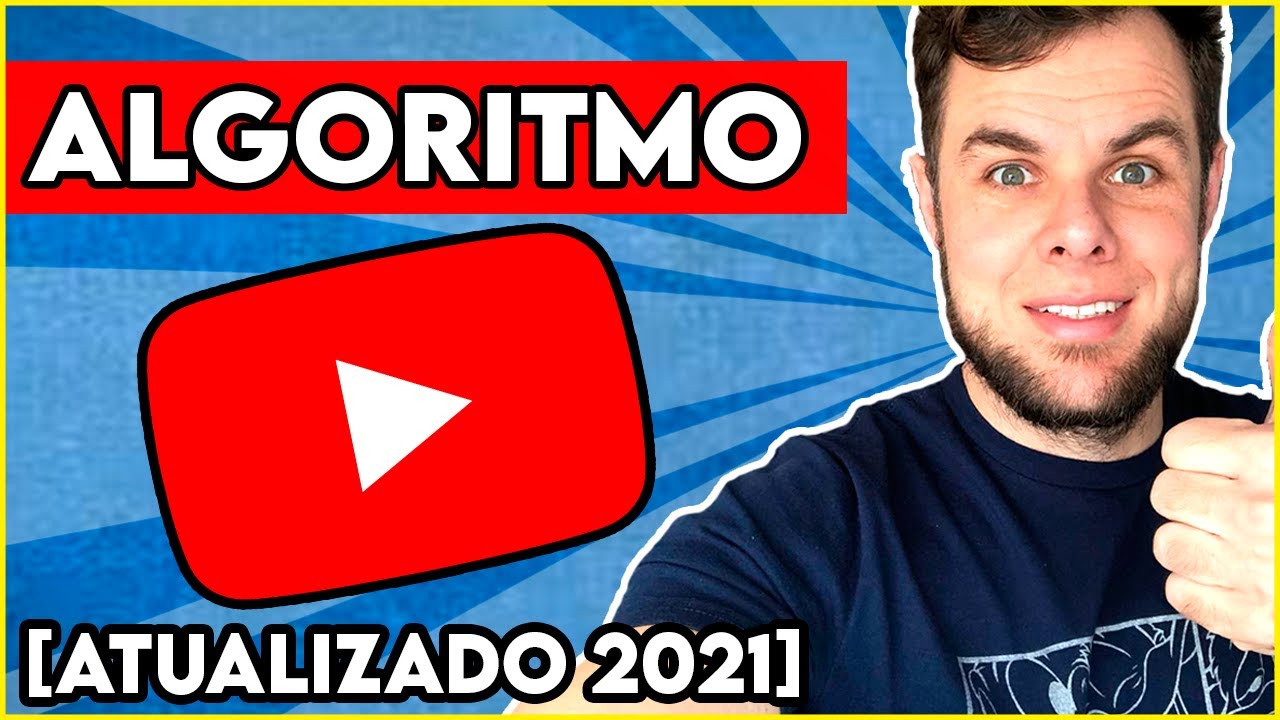 Como Funciona o ALGORITMO DO YOUTUBE 2021 - SEO YOUTUBE PASSO A PASSO ...