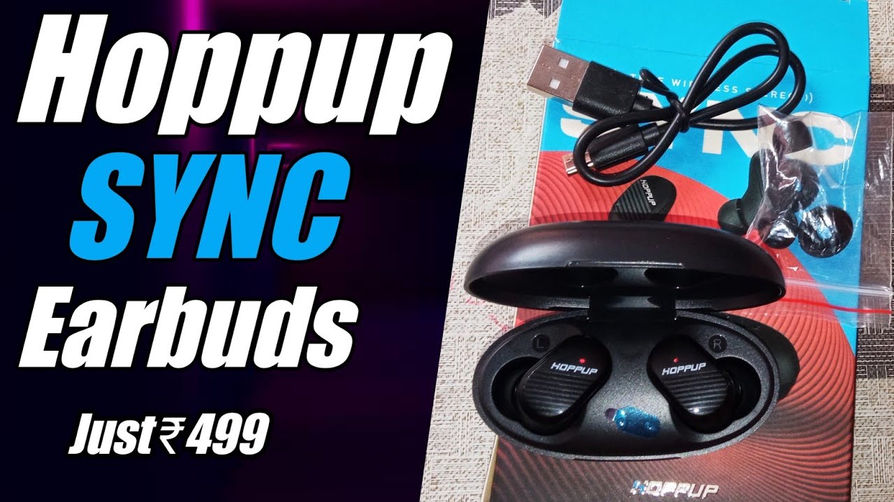 Hoppup Sync Earbud Unboxing and Review | Hoppup Sync Earbud just ₹499 ...