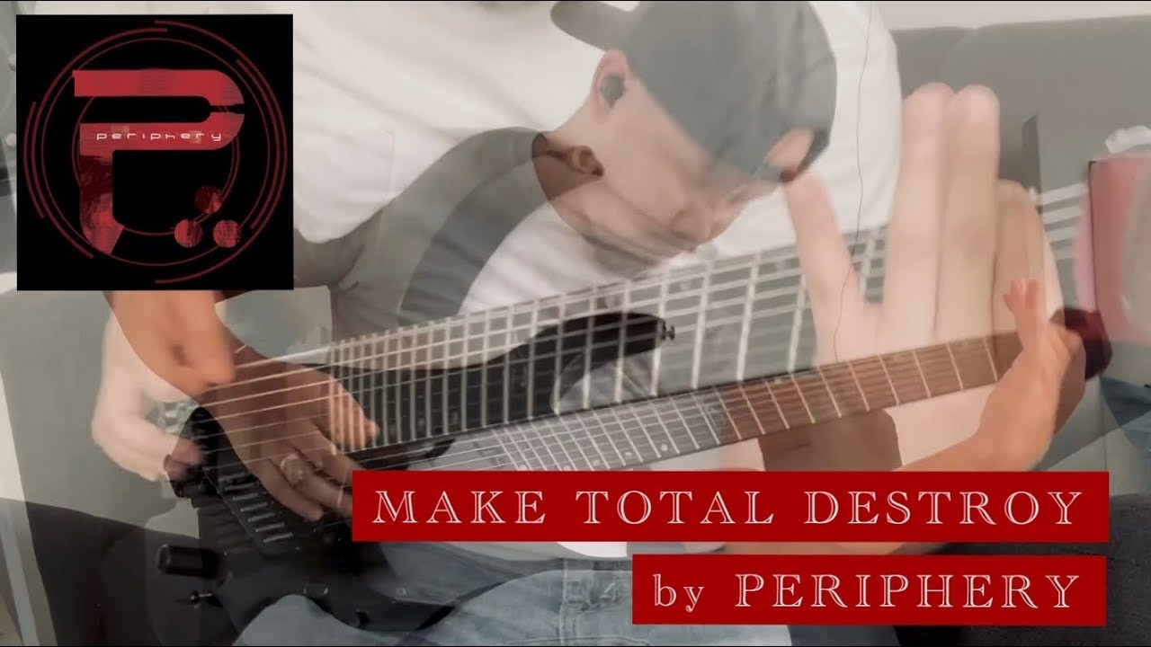 MAKE TOTAL DESTROY by PERIPHERY || Guitar Cover - YouTube