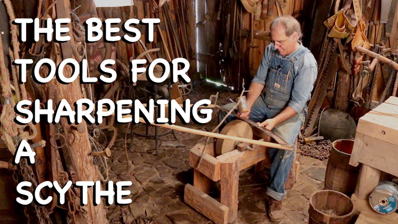 The Best Tools for Sharpening a Scythe - FHC Q & A - YouTube