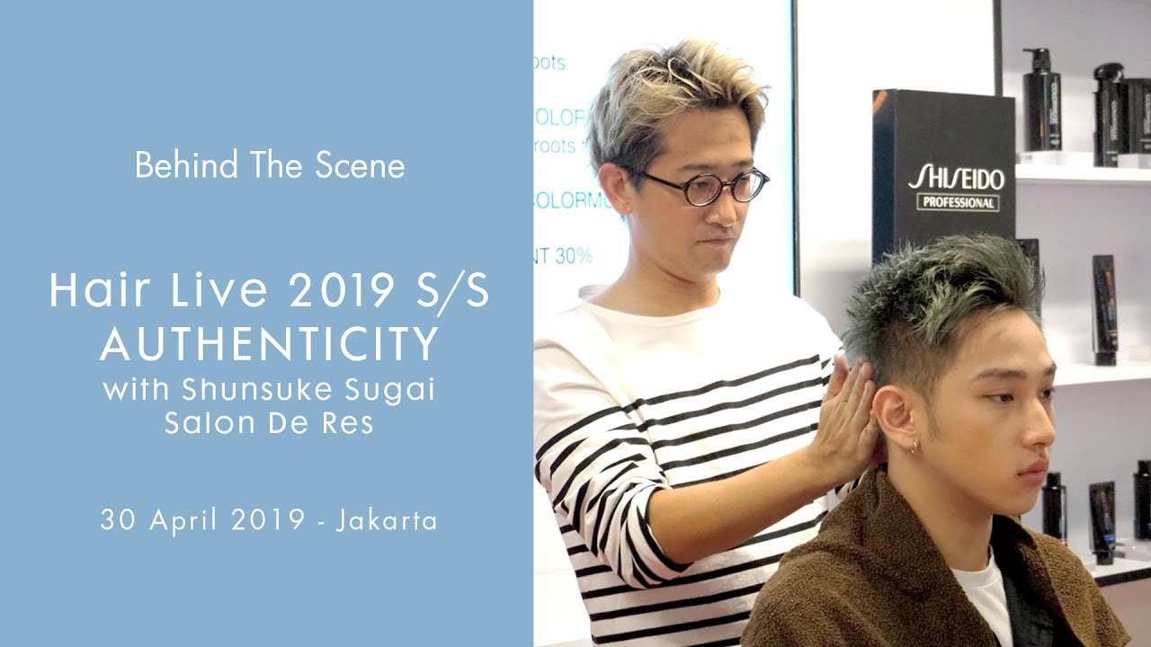 [Behind The Scene] Shiseido Professional Hair Live Authenticity SS2019 ...
