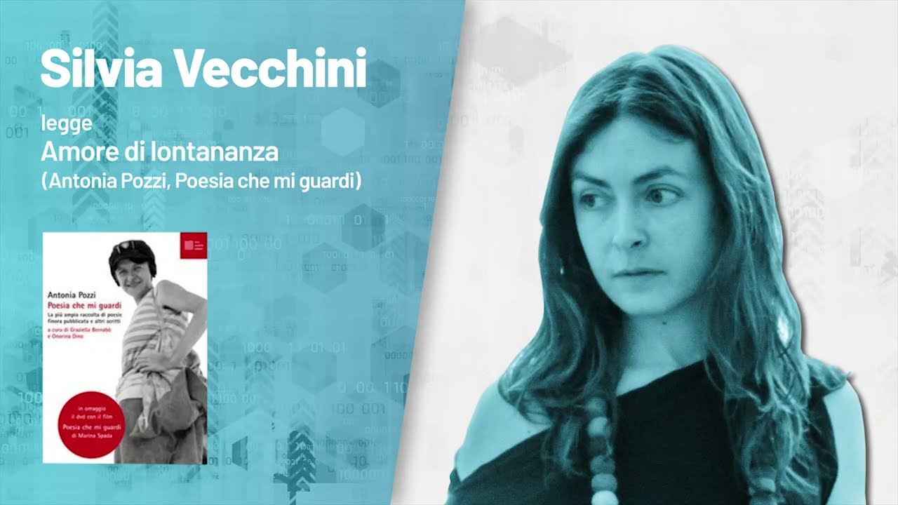 Silvia Vecchini legge 'Amore di lontananza' (Antonia Pozzi) - YouTube