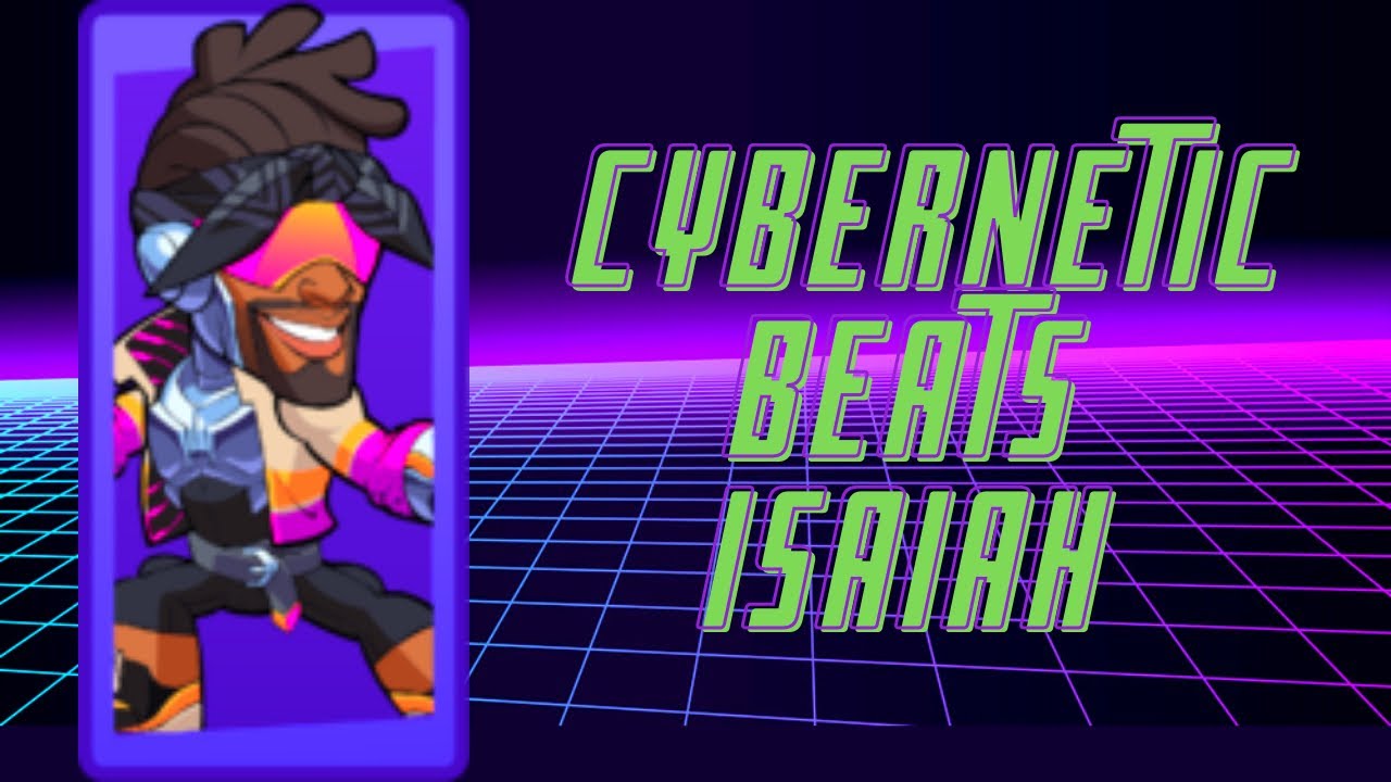 Cybernetic Beat Isaiah - Brawlhalla Gameplay - YouTube