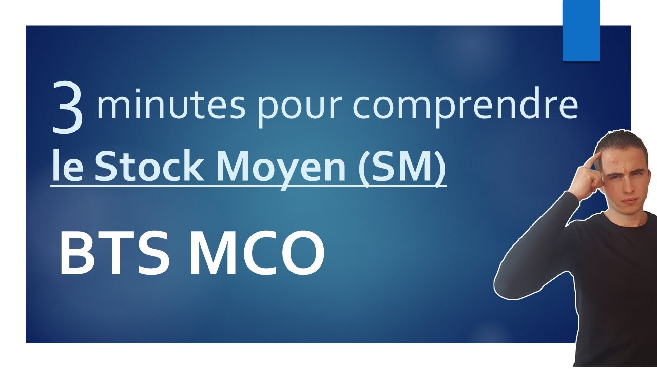 GESTION en BTS MCO | 3 minutes pour comprendre le STOCK MOYEN | Gestion ...