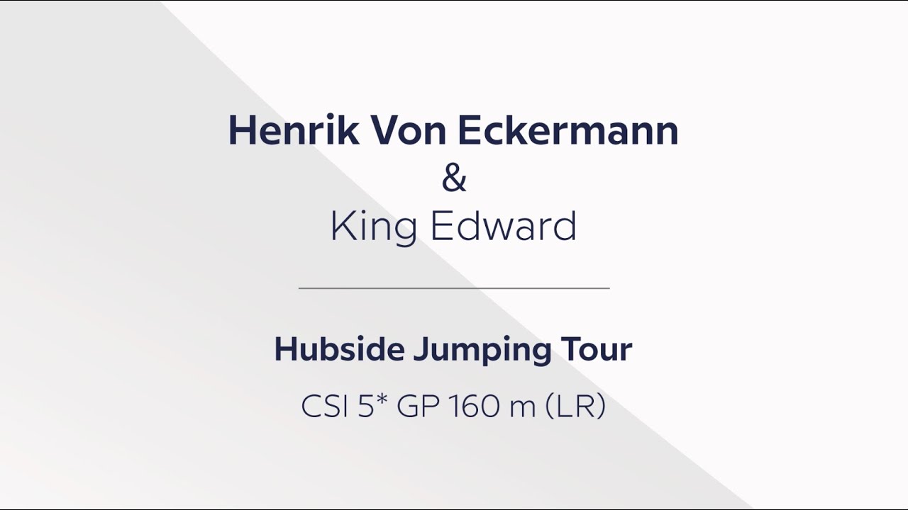 Indexia | Hubside Jumping 2022 - Henrik Von Eckermann & King Edward GP ...