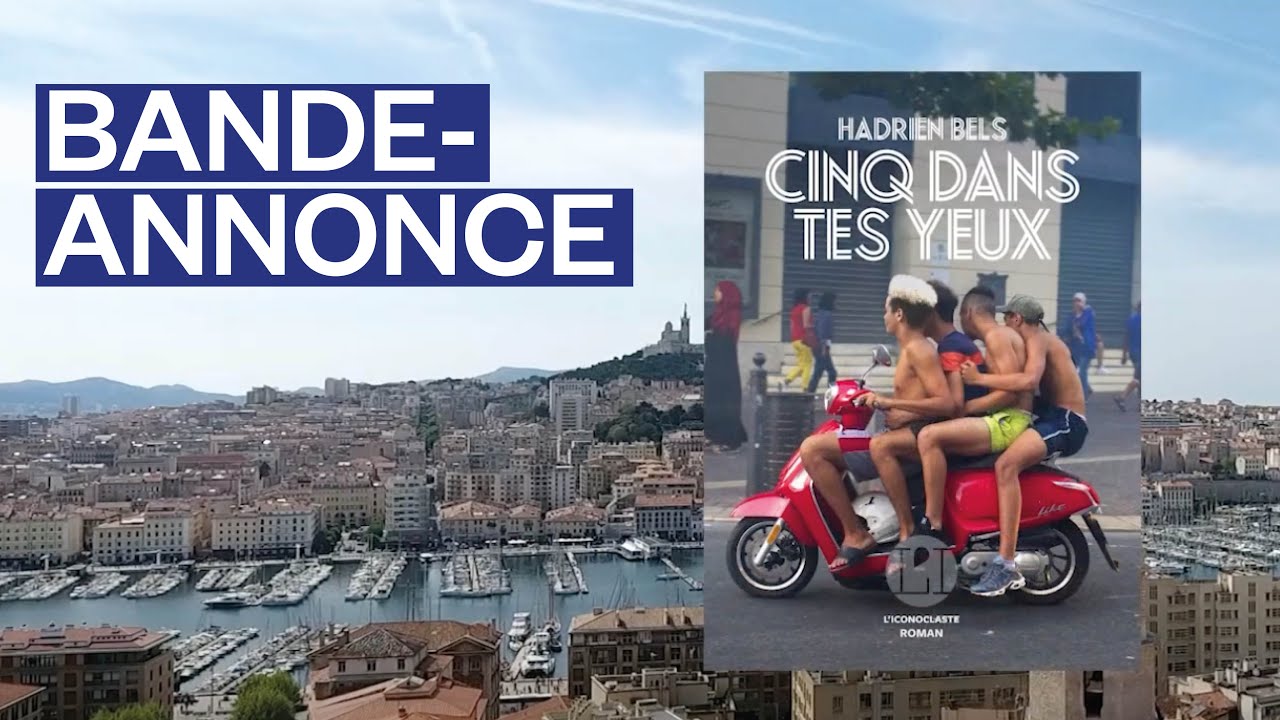 "CINQ DANS TES YEUX" D'HADRIEN BELS - Le roman de Marseille - YouTube