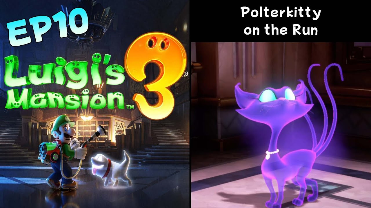 Luigi’s Mansion 3 – Episode 10: Polterkitty on the Run - YouTube
